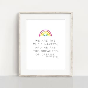 Print at Home "we Are the Music Makers and We Are the Dreamers of ...