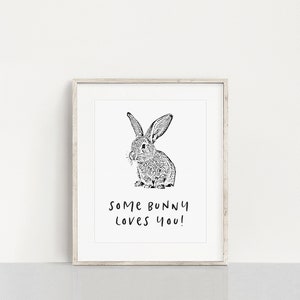 Print at Home Some Bunny Loves You Artwork, Bunny Artwork for Kids ...
