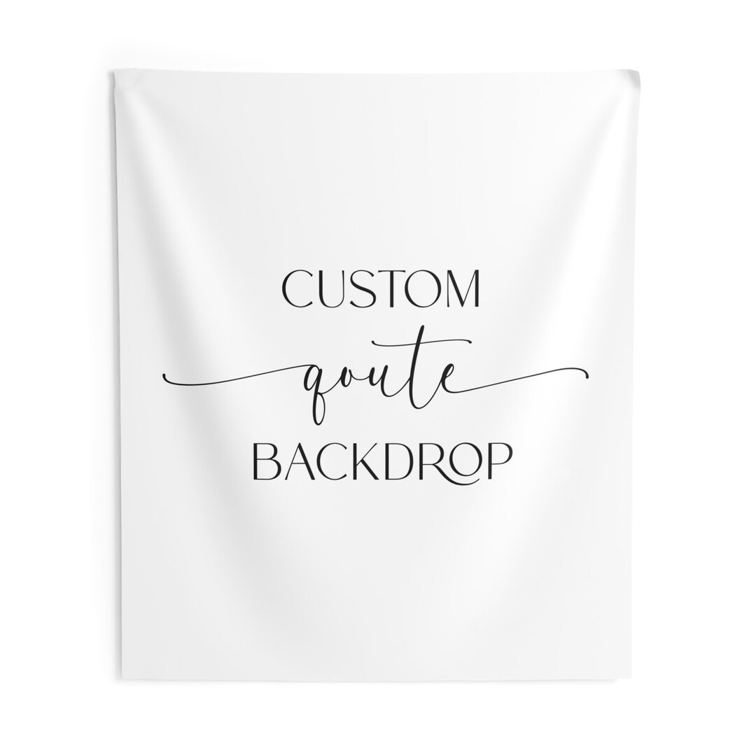 PRINTED TAPESTRY Custom Quote Backdrop, Wedding Quotes Backdrop ...