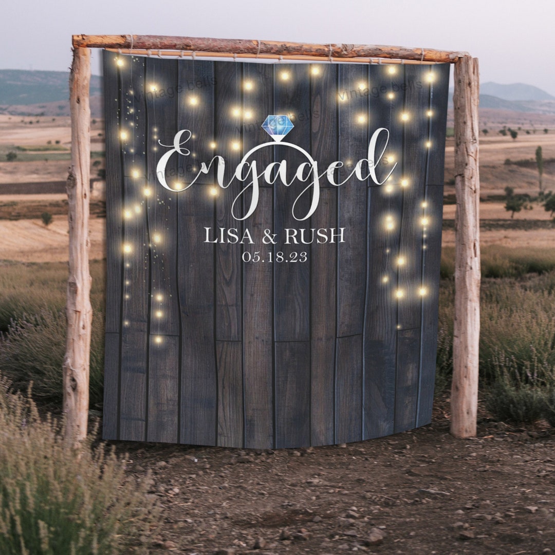 Engagement Photo Backdrop, We're Engaged Outdoor Custom Banner, Custom ...