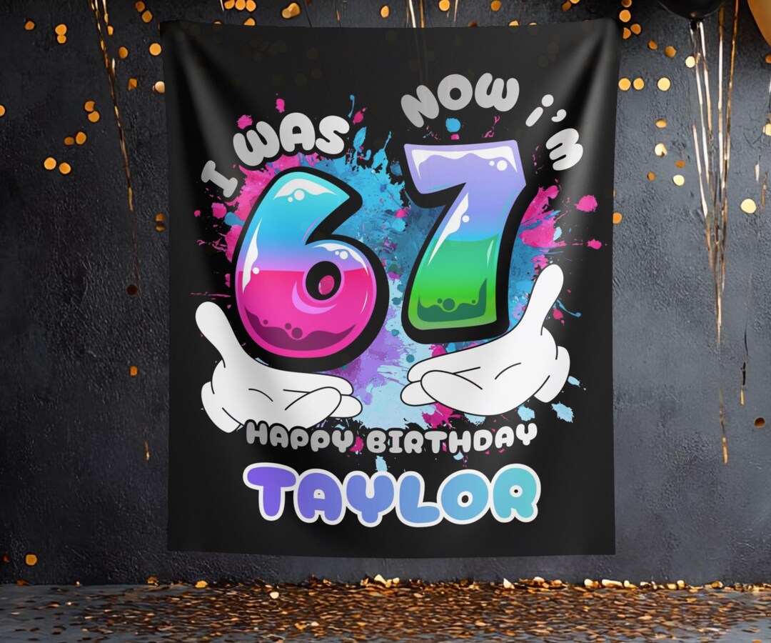 67 Birthday Party Banner, 67 Meme Sign, Funny 67 Birthday Party Ideas ...