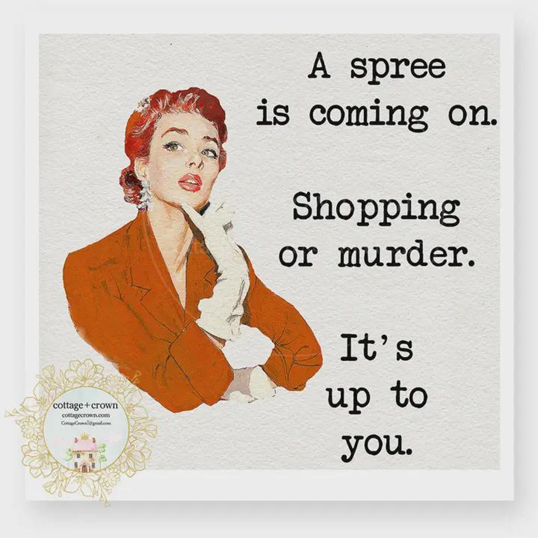 Spree is Coming on – Murder or Shopping? Retro Housewife Vinyl Decal ...