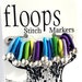 Choose Size - 'peru' - Soft Flexible FLOOPS Knitting Stitch Markers - Etsy