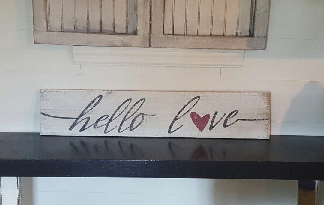Rustic Hello Love Sign/hugs and Kisses/love/bedroom Decor - Etsy