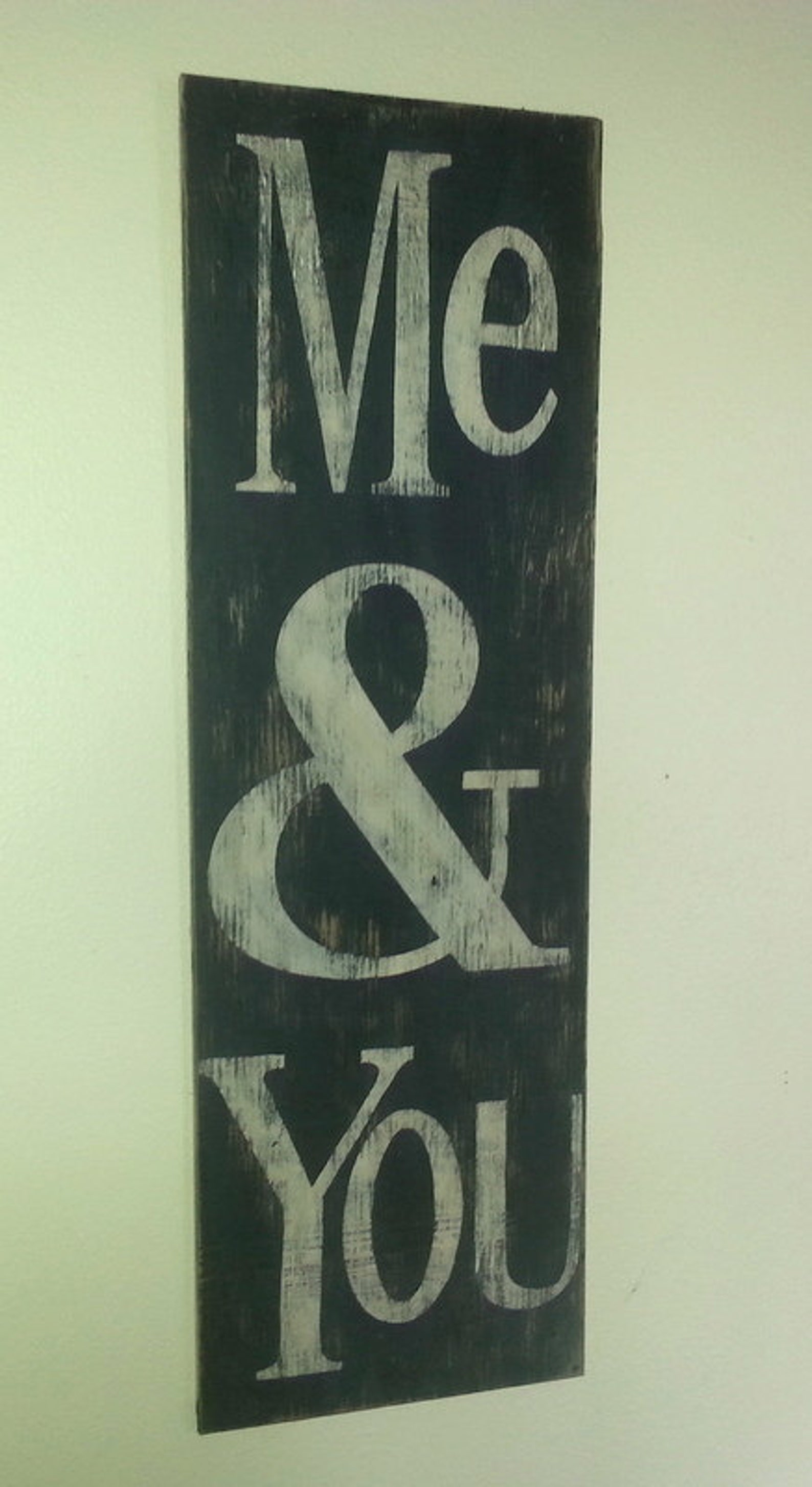 Distressed and Antique Look Me & You Sign/black and White/ - Etsy