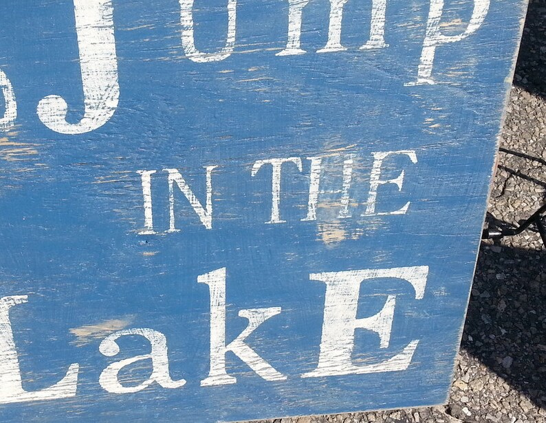 Rustic go jump in the lake sign/blue and white/lake/beach | Etsy