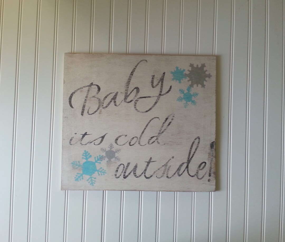 Distressed and Vintage Look Baby Its Cold Outside Christmas or Holiday ...