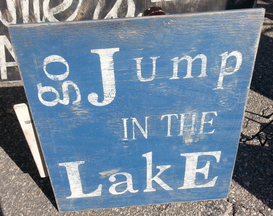 Rustic Go Jump in the Lake Sign/blue and White/lake/beach House ...