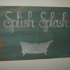 Vintage Look and Distressed Bathroom Sign....splish Splash/bathroom ...