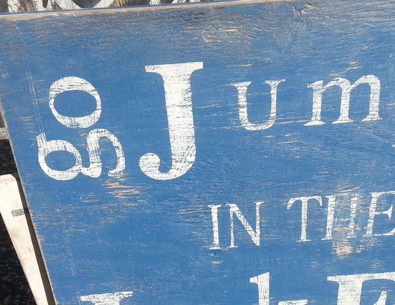 Rustic go jump in the lake sign/blue and white/lake/beach | Etsy