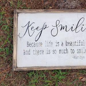 Cottage Rustic Look and Distressed Keep Smiling Marilyn Monroe Quote ...