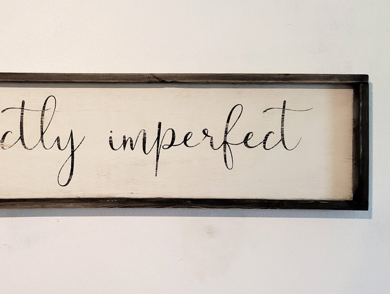 Farmhouse Modern Perfectly Imperfect Sign/cottage/farmhouse | Etsy