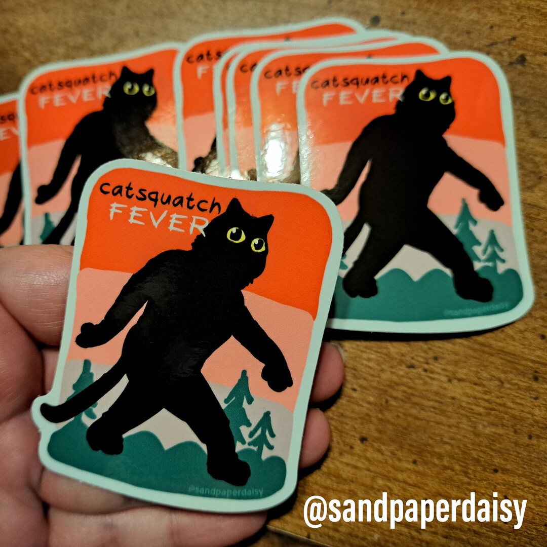 CATSQUATCH Feversticker 2.5x2in Vinyl Bigfoot Sasquatch Cat Kitty Cute ...