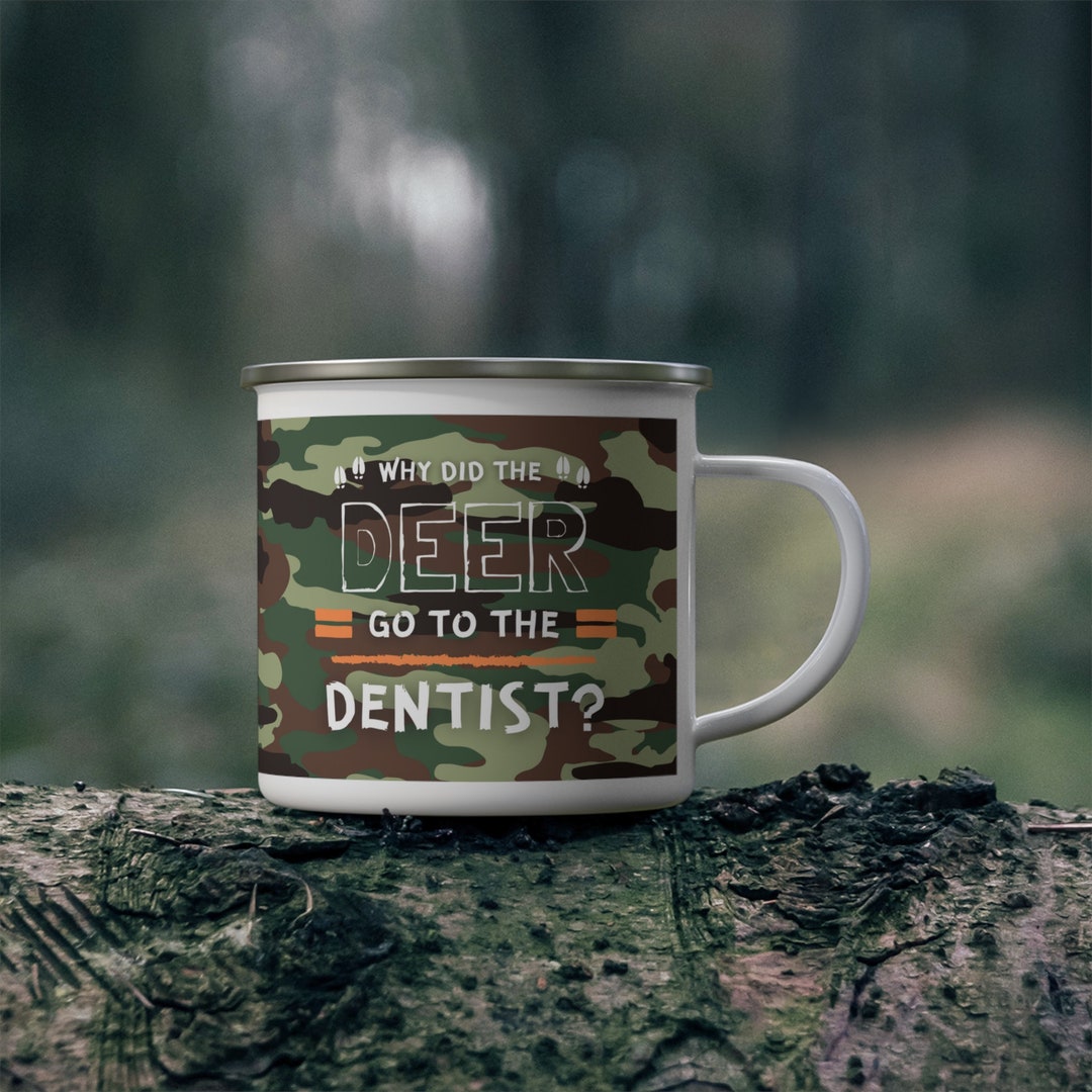 Deer Dad Joke Shirt Enamel Cup, Funny Buck Teeth Coffee Mug, Dentist ...