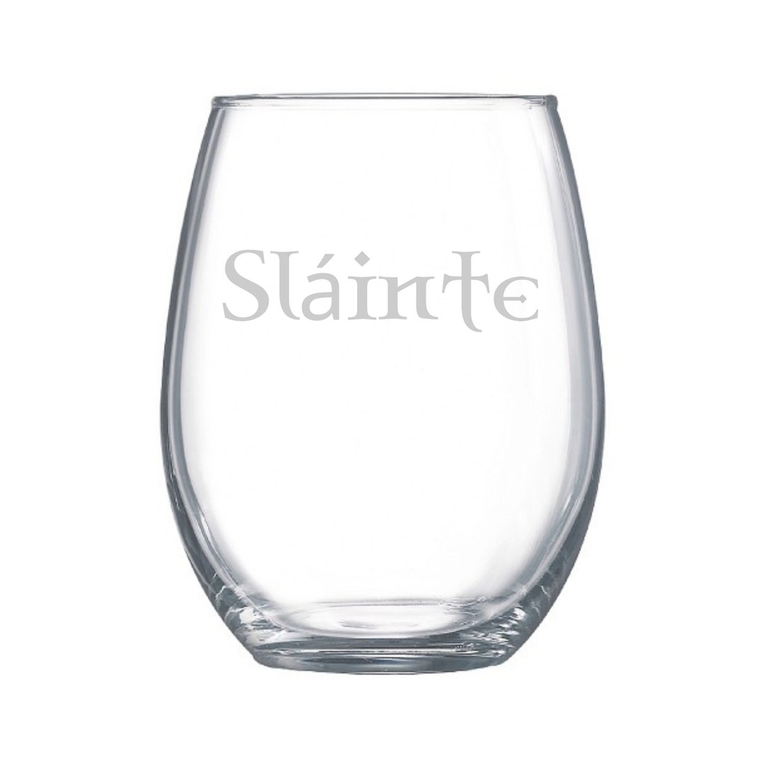Sláinte Etched Stemless Wine Glass, Gaelic Toast Glassware ...