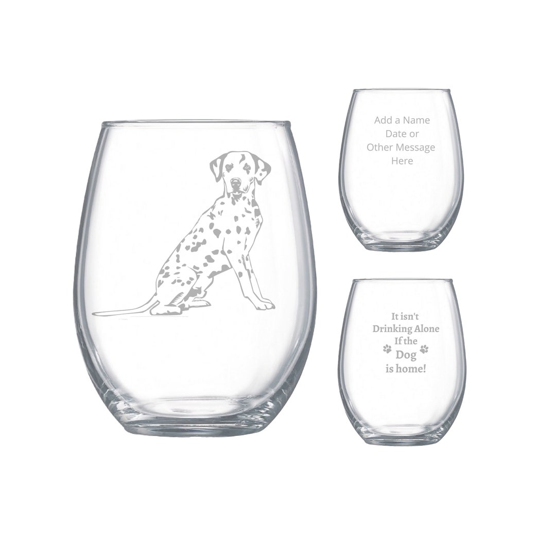 Dalmatian Dog Glassware, It Isn't Drinking Alone If the Dog is Home ...