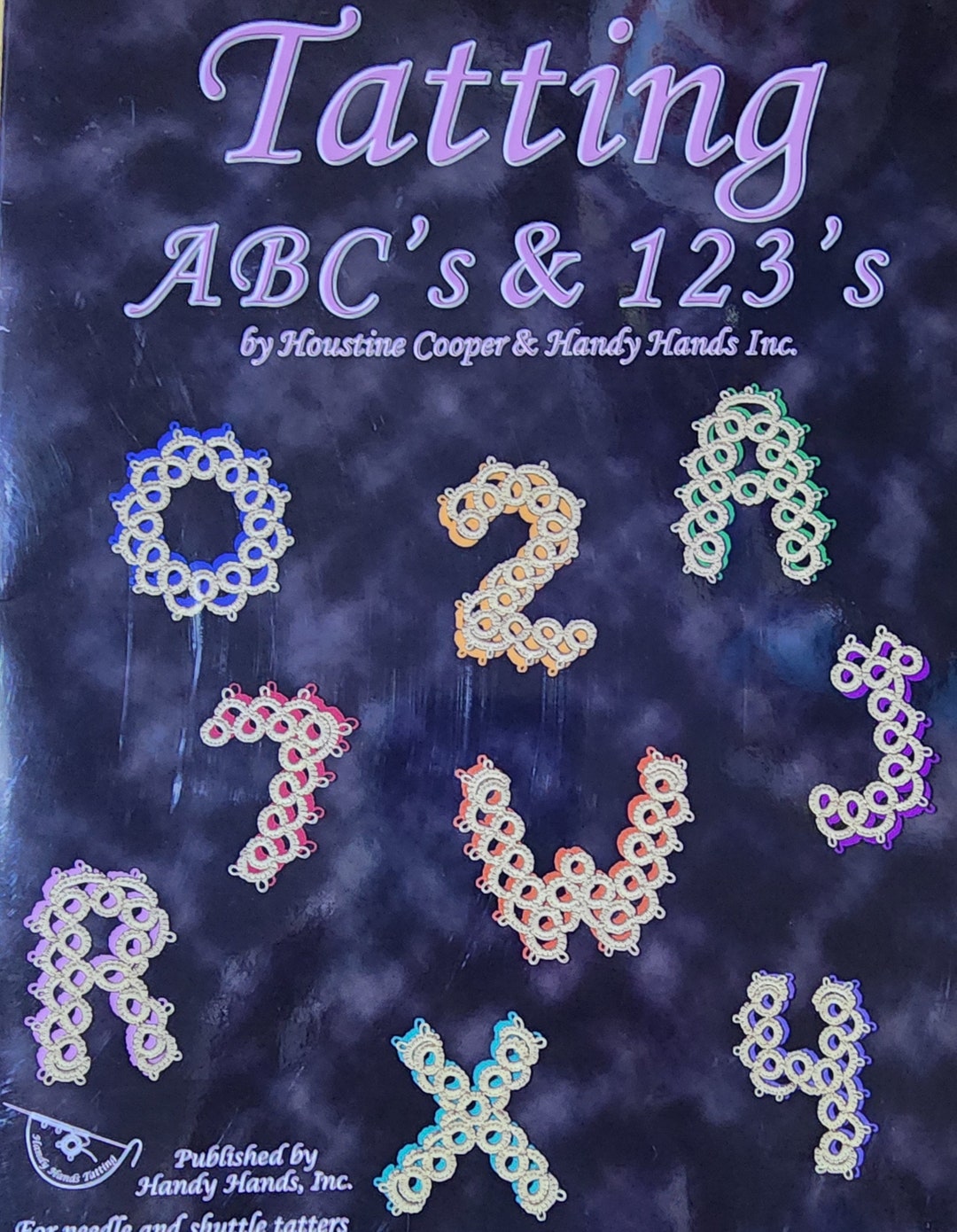 Tatting Alphabet and Numbers Soft Cover by Houstine Cooper, Handy Hands ...
