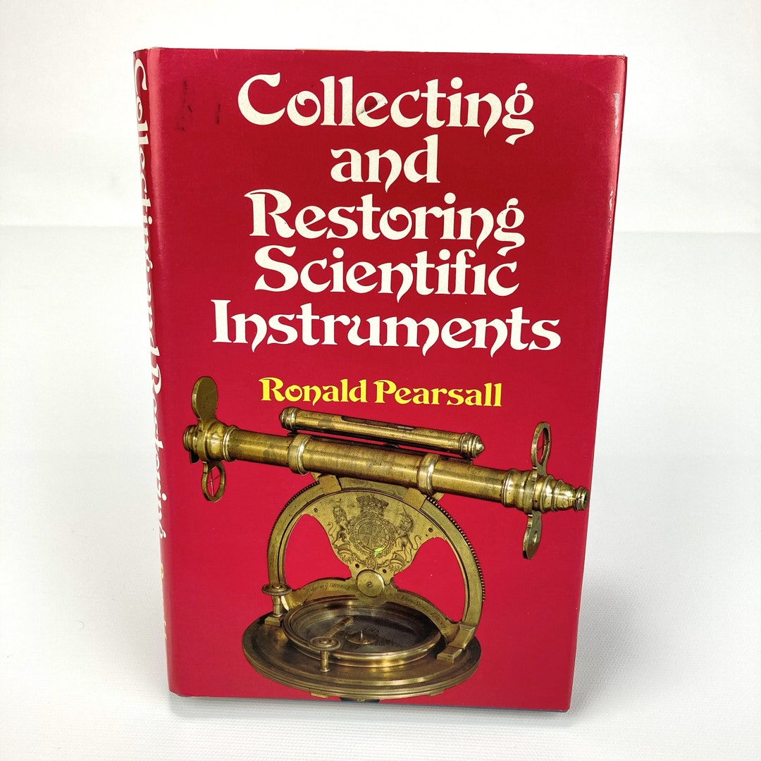 Collecting and Restoring Scientific Instruments 1974 Hardcover Book - Etsy