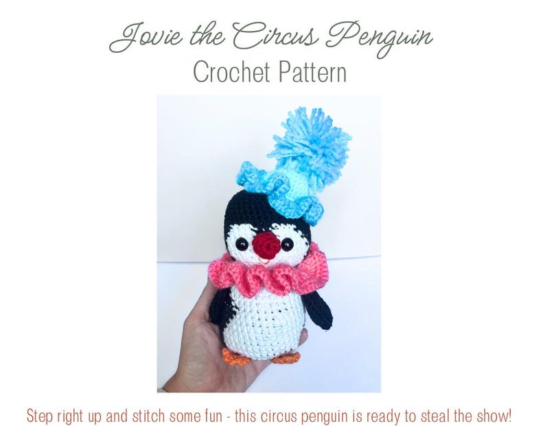 Jovie the Circus Penguin - Crochet Pattern Tutorial, Fun and Whimsical ...