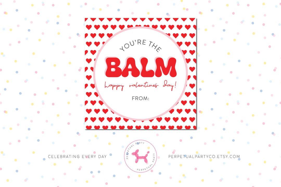 Kids Valentines Cards You're the Balm Valentine Tags Printable ...