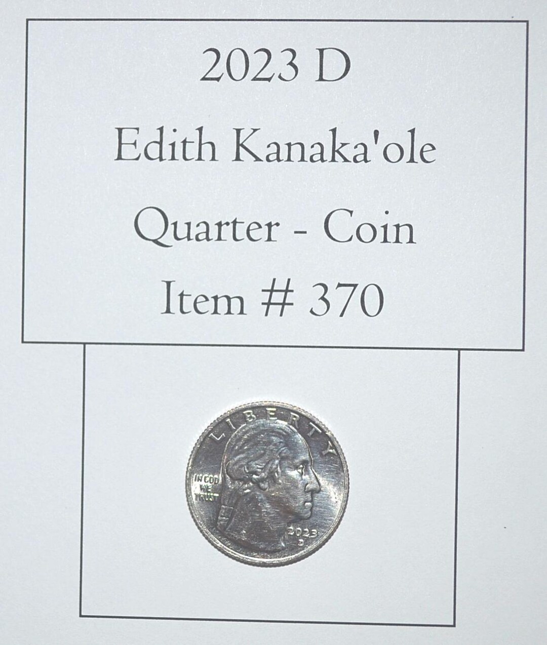 2023 D, Edith Kanaka’ole Quarter, # 370, Vintage Quarter, Rare Quarter ...