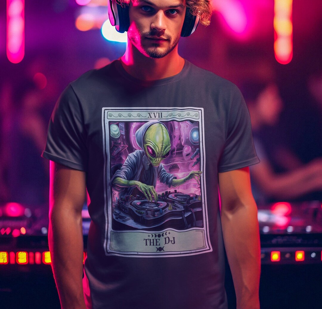 DJ Alien Shirt, the DJ Tarot Card Shirt Alien Dj Amateur Dj Gift ...