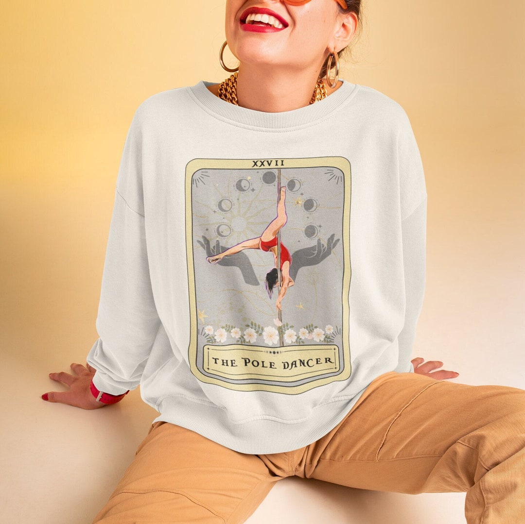 Pole Dance Sweatshirt, the Pole Dancer Tarot Sweatshirt, Pole Dancing ...