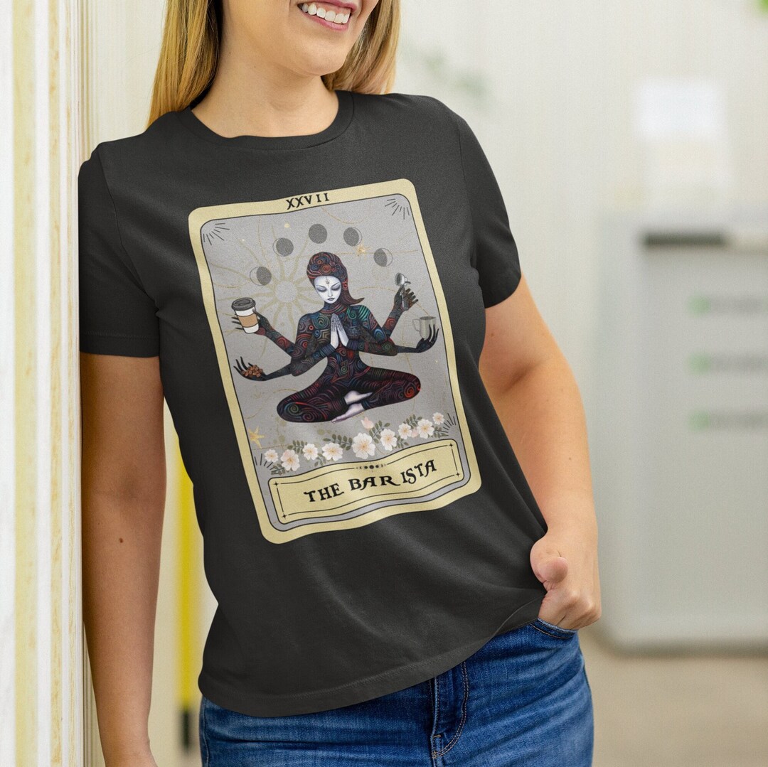 Barista Shirt, the Barista Goddess Tarot Card Shirt, Barista Gifts for ...