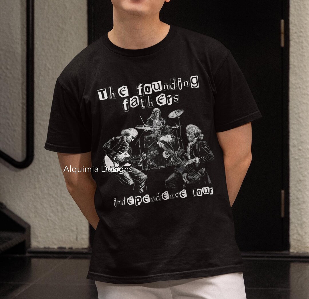 Founding Fathers Independence Tour T-shirt: American Revolution Rock ...