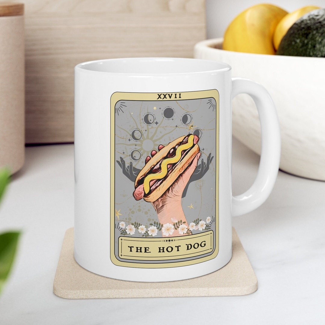 Hot Dog Mug, the Hot Dog Tarot Card Mug, Hotdog Lover Gifts Hot Dog ...