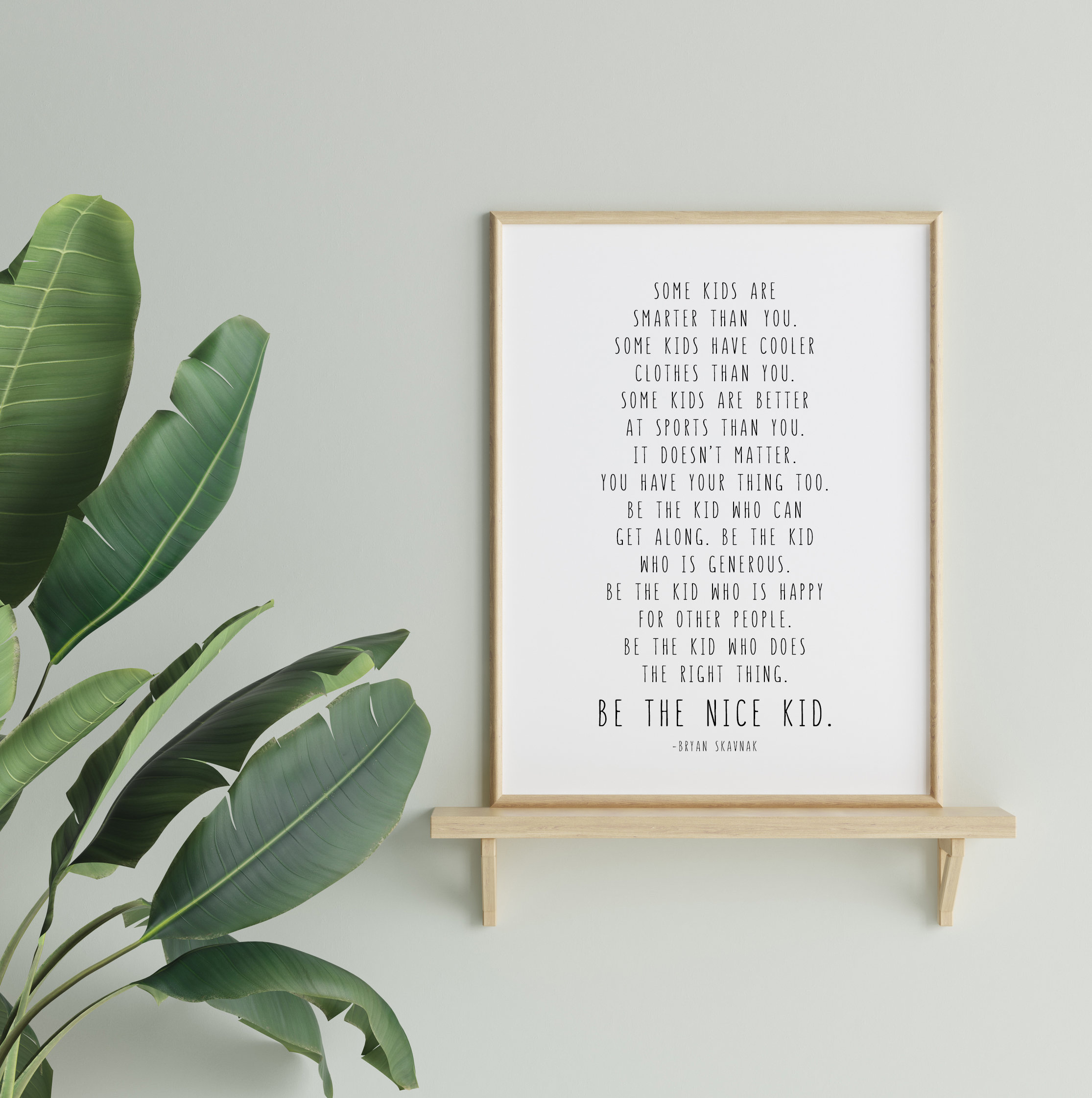 Be the Nice Kid Poster: Bryan Skavnak Quote, Kids Room Decor - Etsy