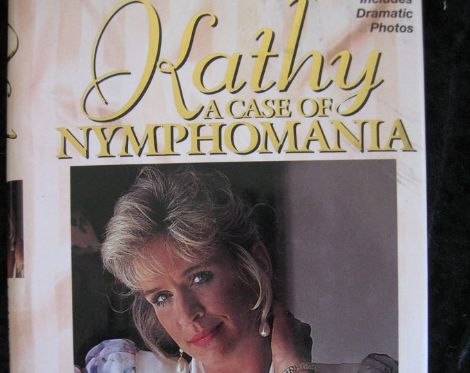Kathy - A Case of Nymphomania - Prostitution or Surrogate Sex? Sex ...