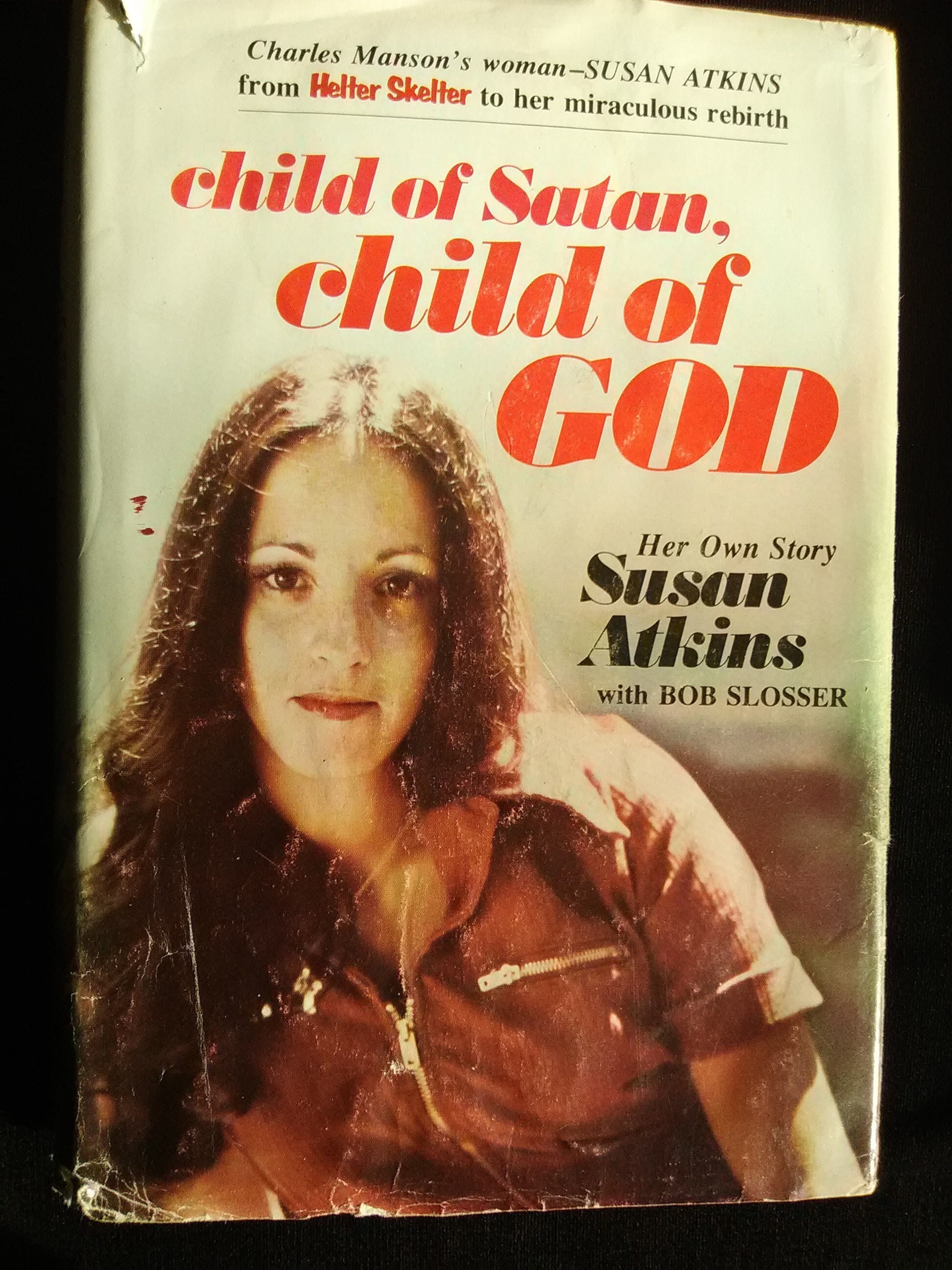 Child of Satan Child of God by Susan Atkins Her Own Story of Manson ...