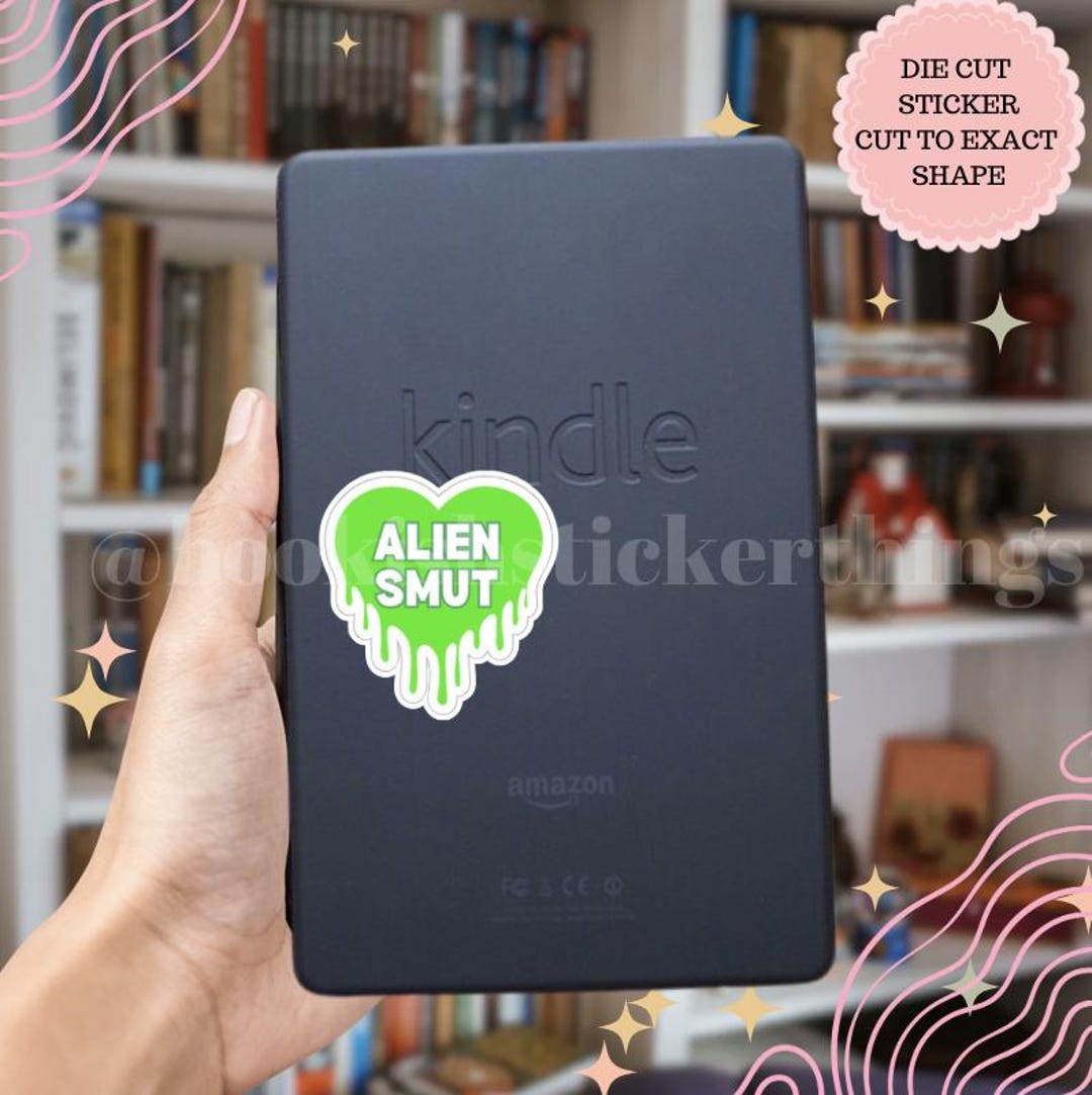Die-cut Stickers Alien Smut Dark Romance Reader Smut Bookish Booklover Dark Romance Kindle Dark ...