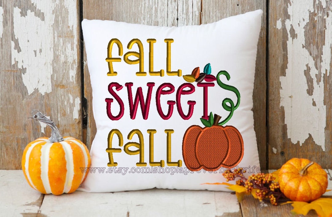 Fall Sweet Fall Machine Embroidery Design - Pumpkin Embroidery Design ...