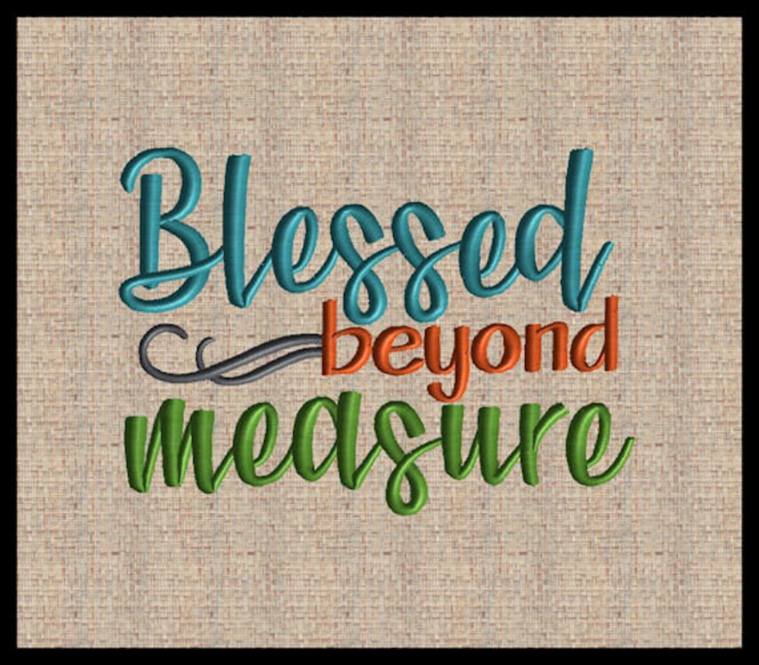 Blessed Beyond Measure Machine Embroidery Design Farmhouse Embroidery ...