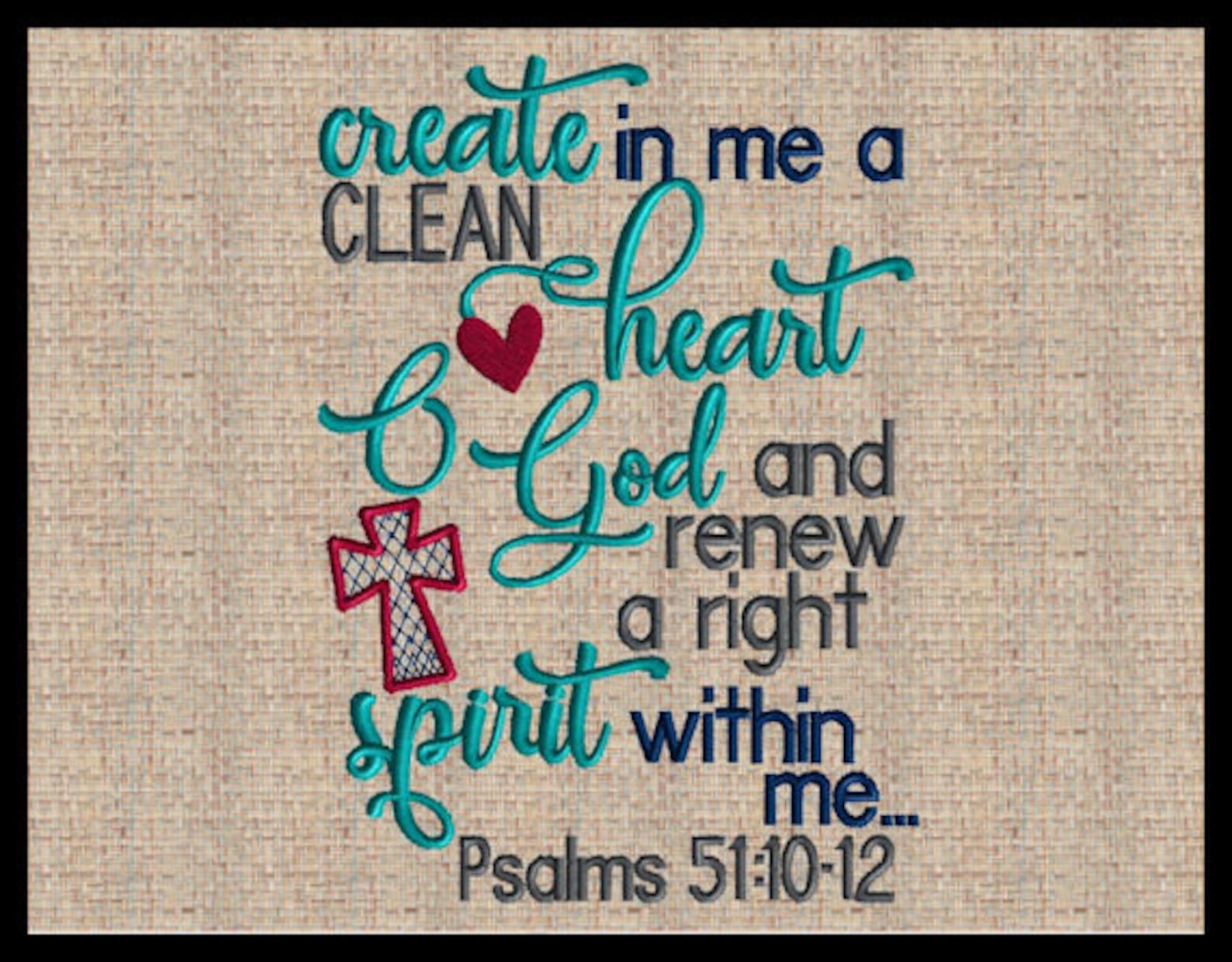Create in me a clean heart O God Psalms 51: 10-12 embroidery | Etsy