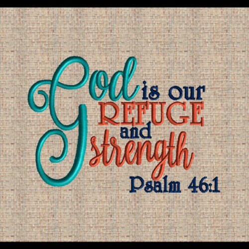 Psalms 46:1 God is Our Refuge Embroidery Design 4x4 5x7 6x10 | Etsy