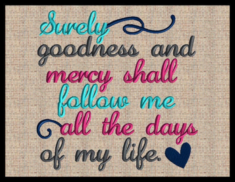 Surely Goodness and Mercy Shall Fllow Me All the Days of My - Etsy