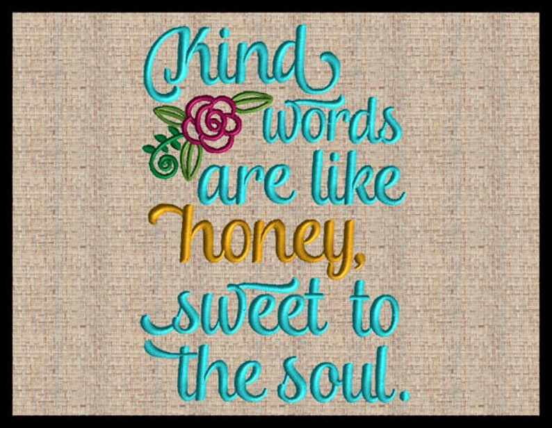 Kind Words Are Like Honey Sweet to the Soul Embroidery Design - Etsy