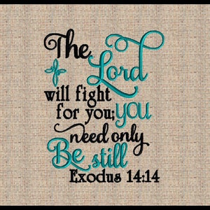 Exodus 14:14 Embroidery Design the Lord Will Fight for You | Etsy