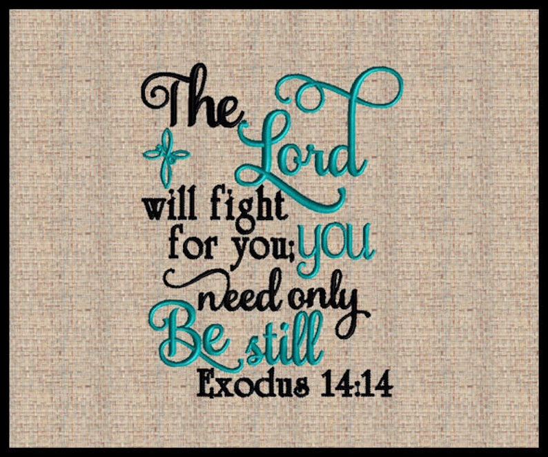 Exodus 14:14 Embroidery Design the Lord Will Fight for You | Etsy