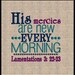 His Mercies Are New Every Morning Lamentations 3 22-23 Machine - Etsy