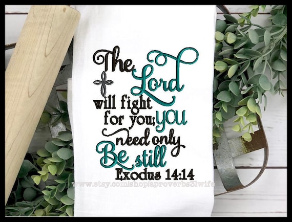 Exodus 14:14 Embroidery Design the Lord Will Fight for You - Etsy