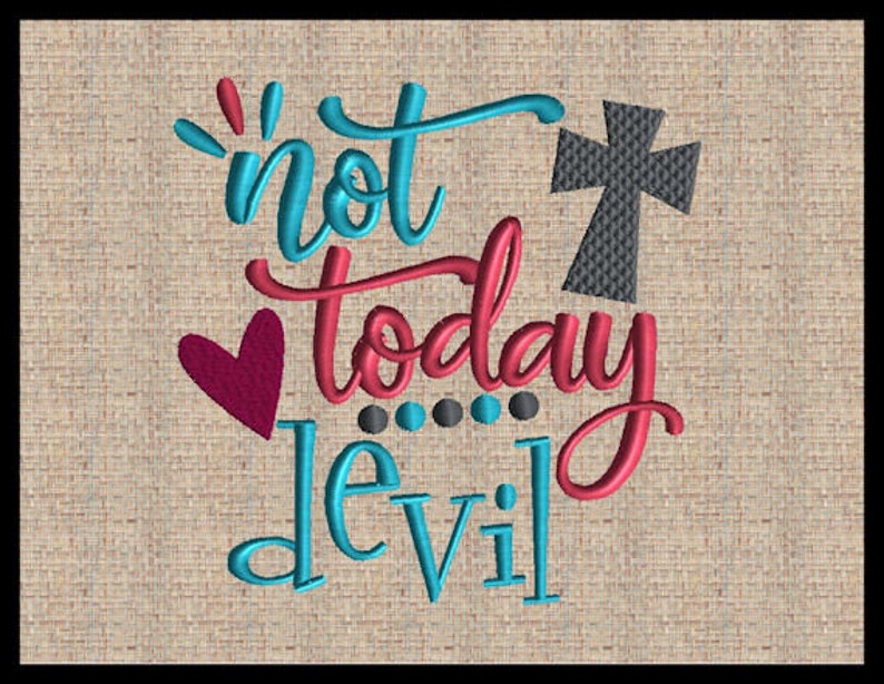 Not today devil machine embroidery design inspirational | Etsy