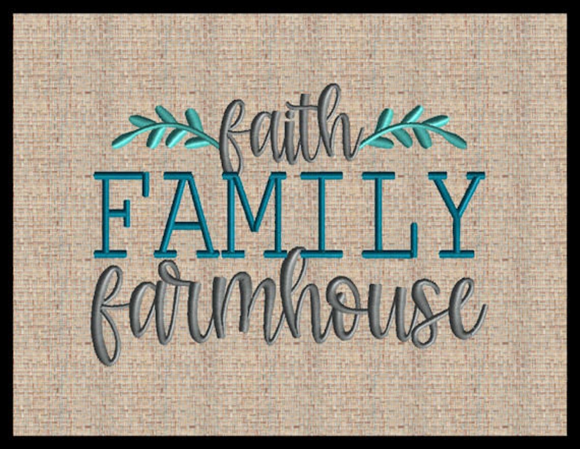 Faith FAMILY Farmhouse Machine Embroidery Design Rustic Embroidery ...