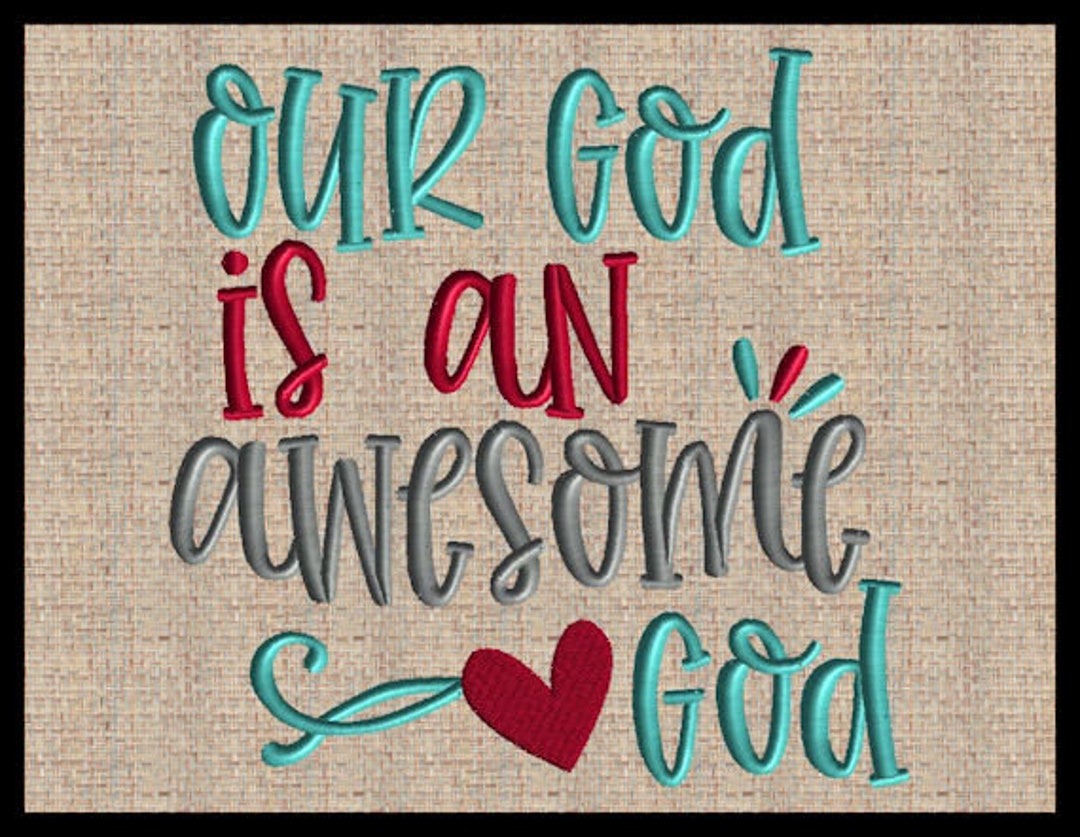 Our God is an Awesome God Embroidery Design Heart Embroidery Design 8 ...