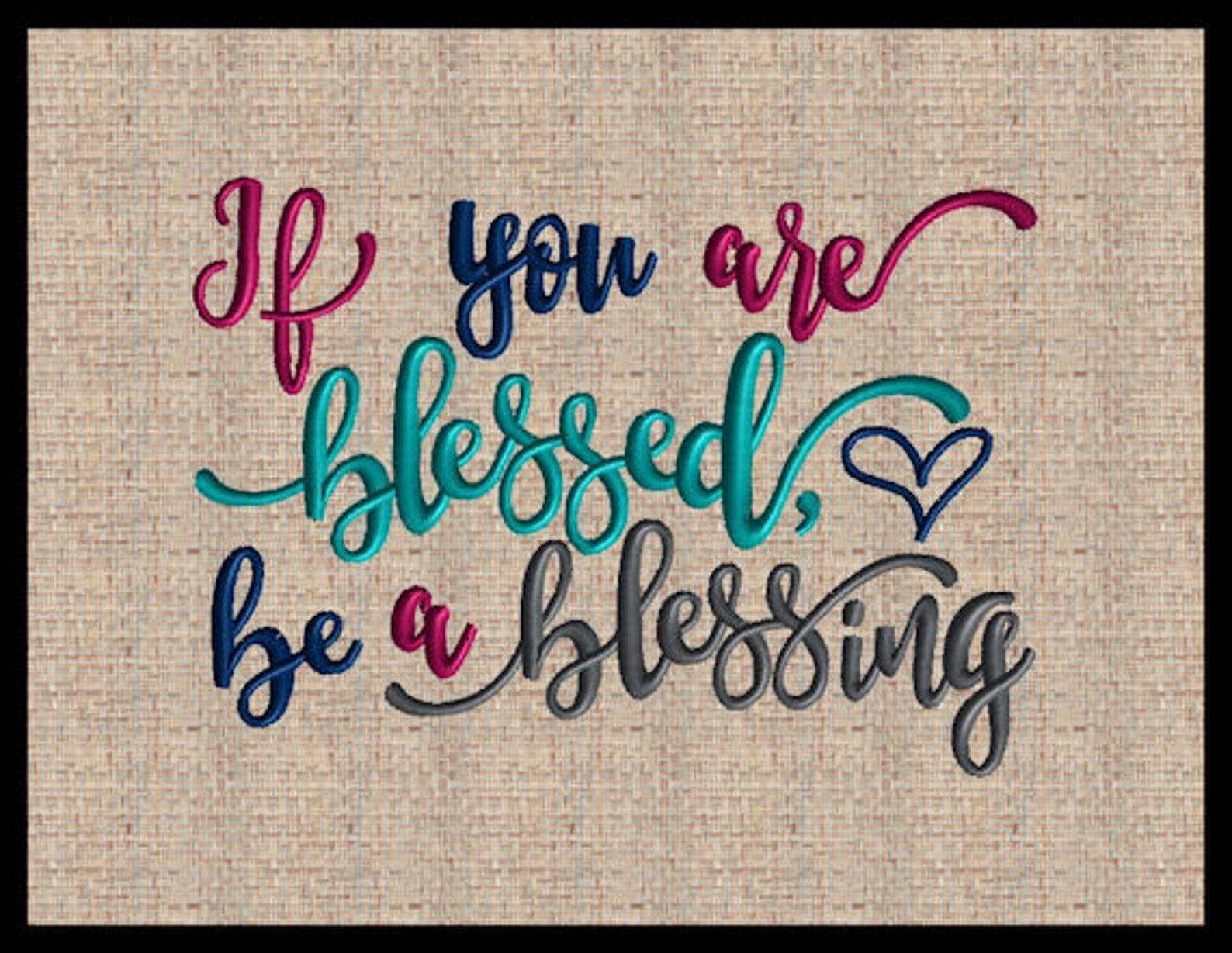 If You Are Blessed Be a Blessing Machine Embroidery Design - Etsy
