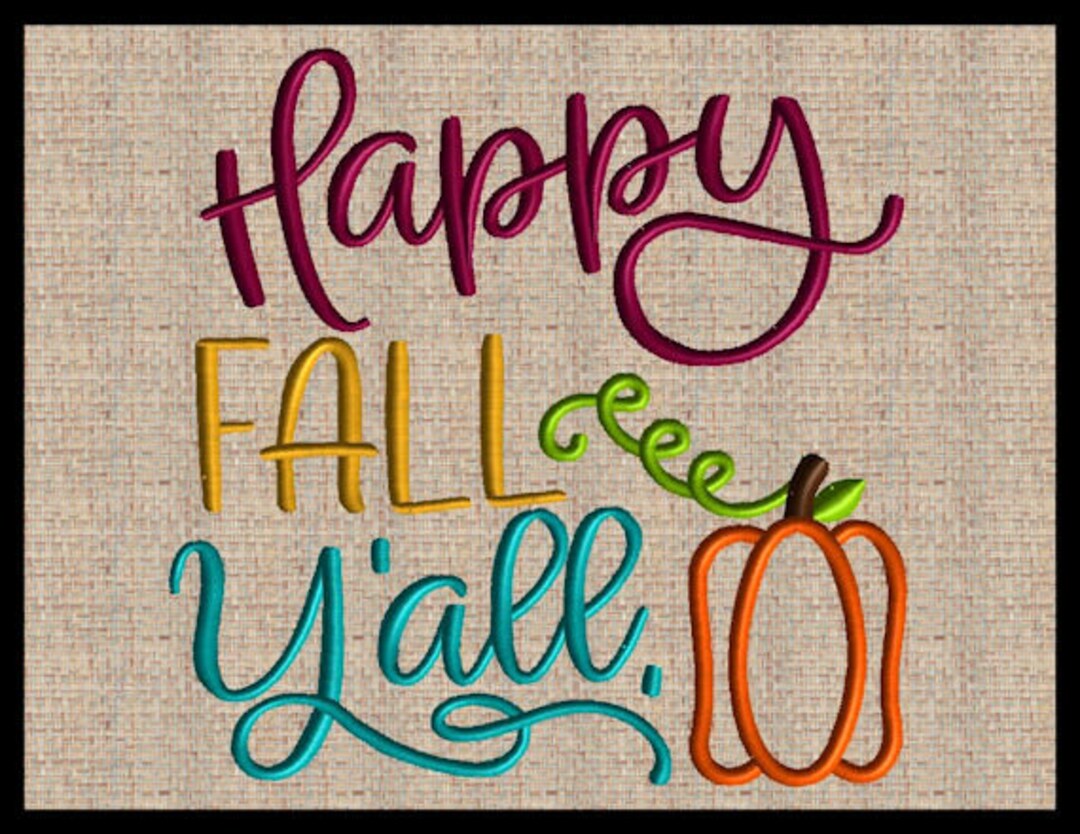 Happy Fall Yall Embroidery Design Fall Embroidery Design Thanksgiving ...