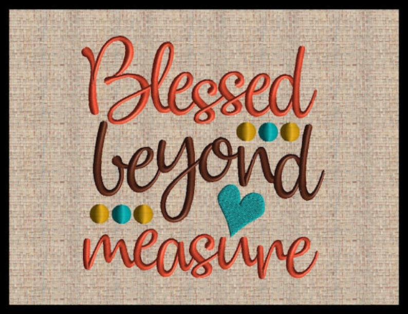 Blessed Beyond Measure Machine Embroidery Design Scripture | Etsy